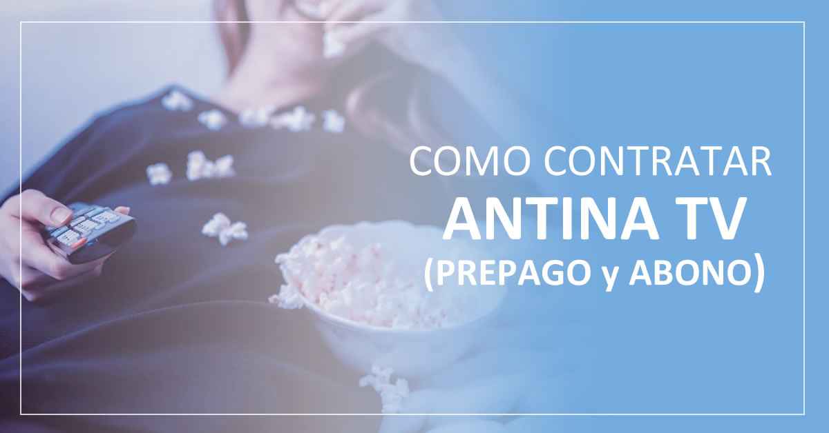 ¿Cómo contratar Antina Televisión Digital HD en Argentina?