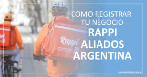 ¿Cómo registrar tu negocio en Rappi Aliados Argentina?