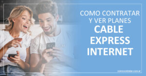 Express Internet ¿Cómo Contratar? 【 Actualizado