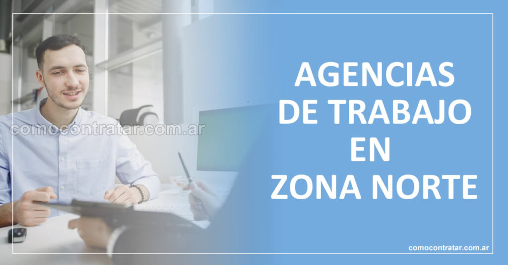 Agencias de Trabajo y Empleo en Zona Norte de Buenos Aires